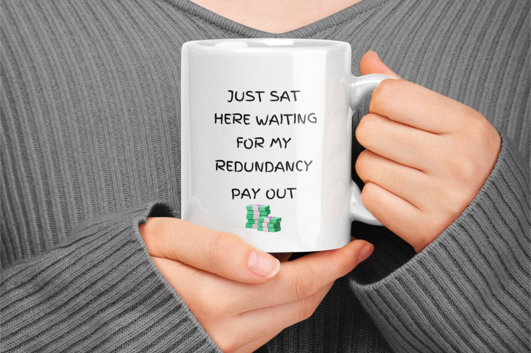 Leaving Gift, Redundancy Mug, Humorous Office Farewell Gift, Waiting ...