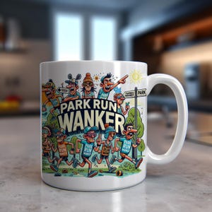Park Run Wanker Mug, Funny Running Mug, Perfect Gift for Runners, Him ...