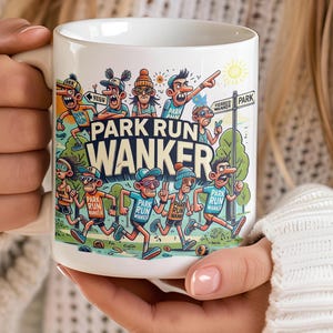 Park Run Wanker Mug, Funny Running Mug, Perfect Gift for Runners, Him ...
