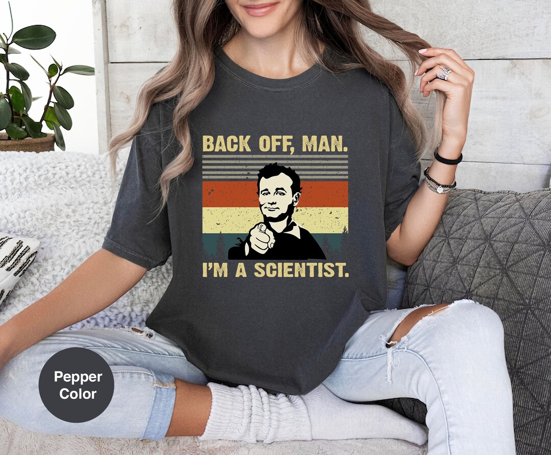 Bill Murray Back off Man I'm a Scientist Vintage Comfort - Etsy