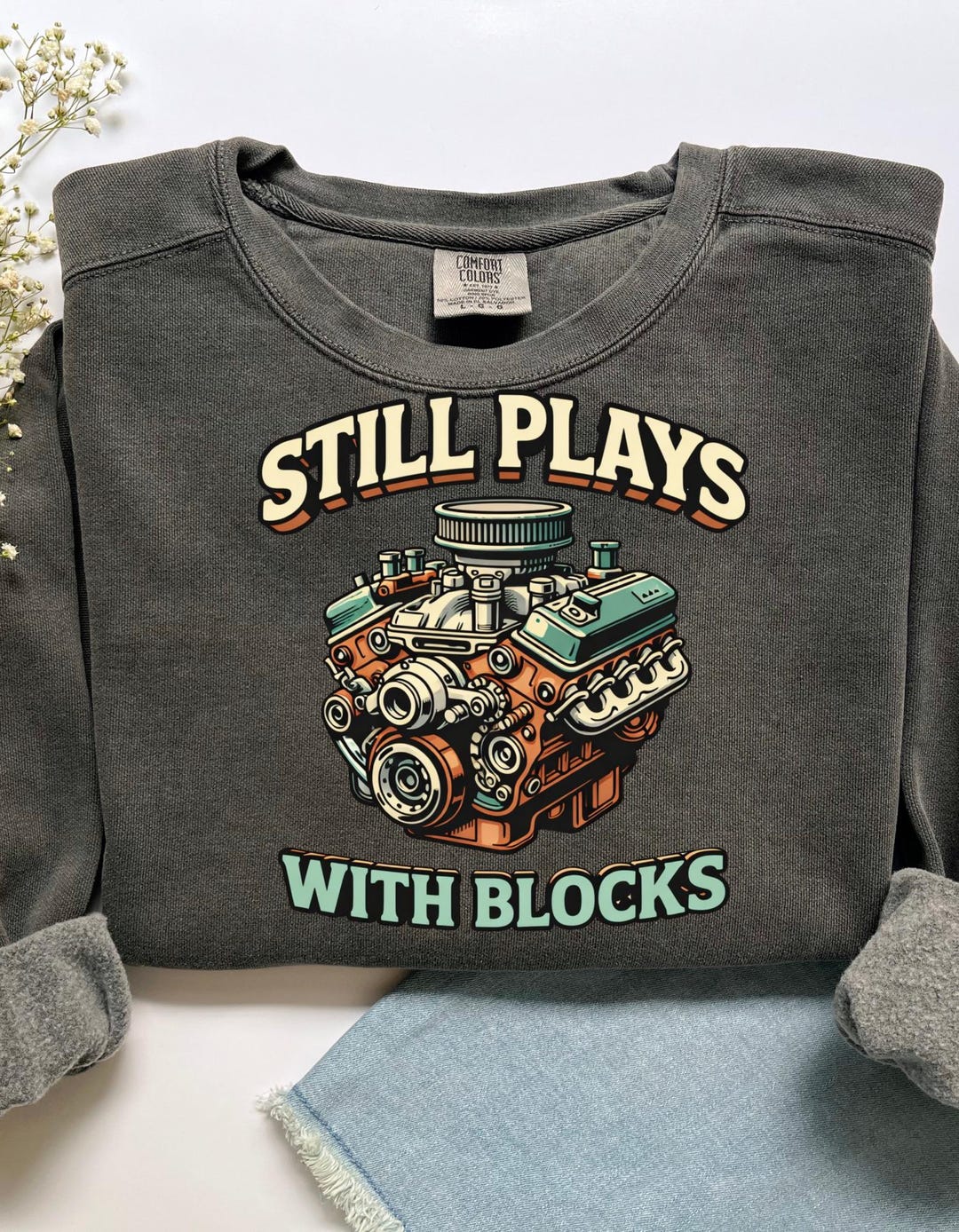 Still Plays With Blocks Engine PNG – Funny Car Guy Shirt Design ...