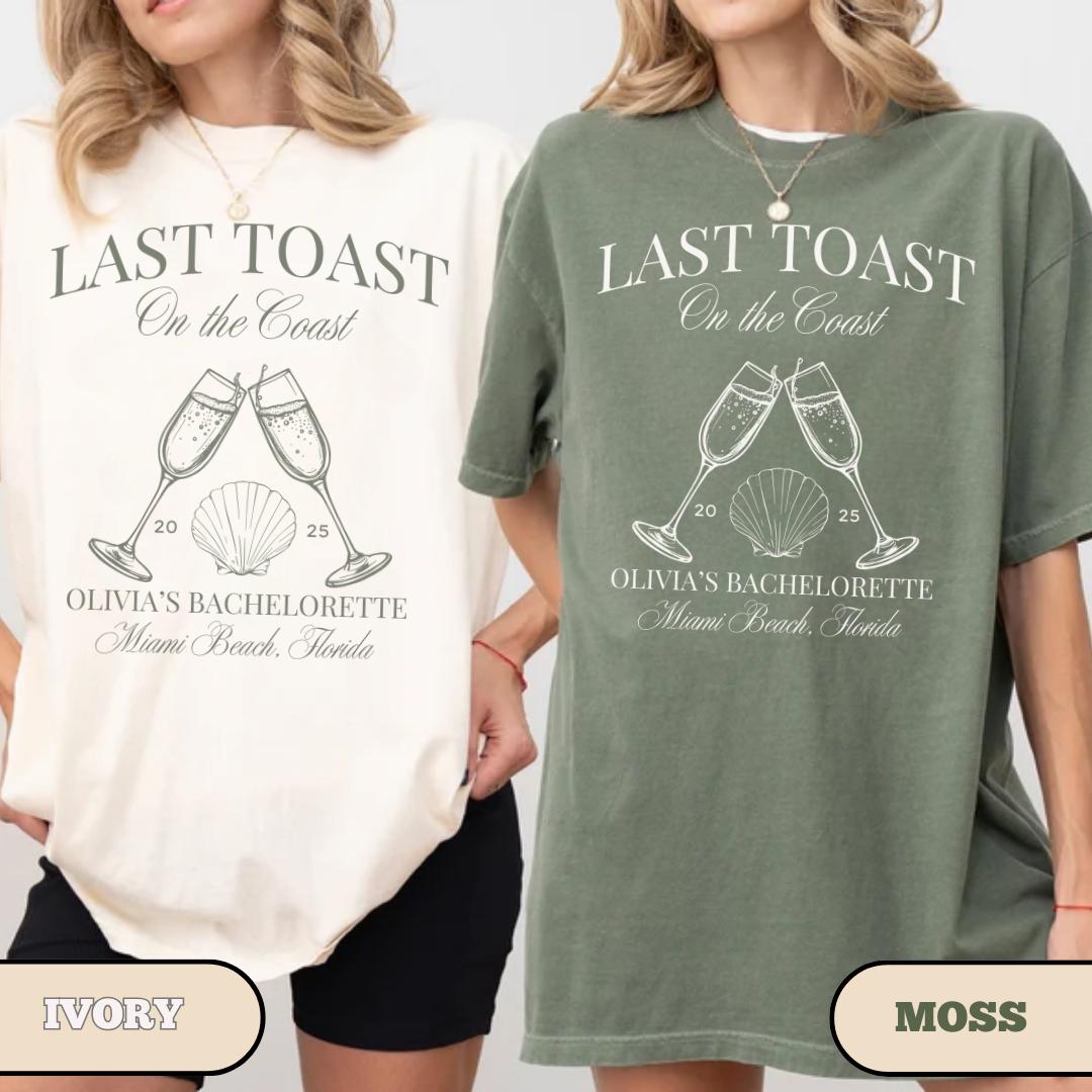 Last Toast on the Coast Bachelorette Shirt, Beach Bachelorette Shirts ...