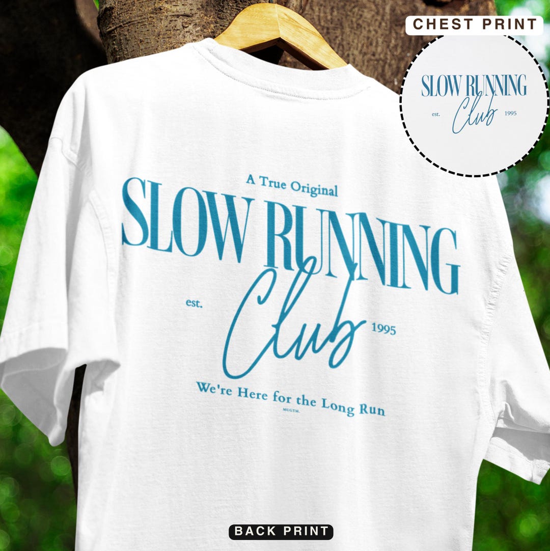 Slow Running Club Shirt: Comfort Colors® Tee With Front & Back Print - Etsy