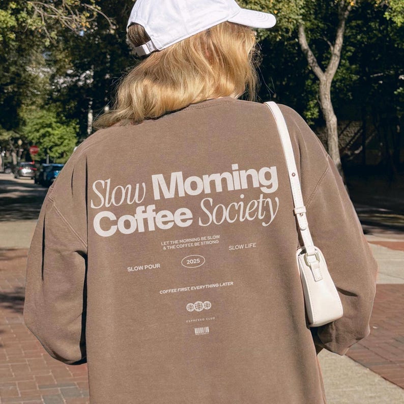 Comfort Colors® Coffee Sweatshirt: Slow Morning Society Crewneck - Etsy
