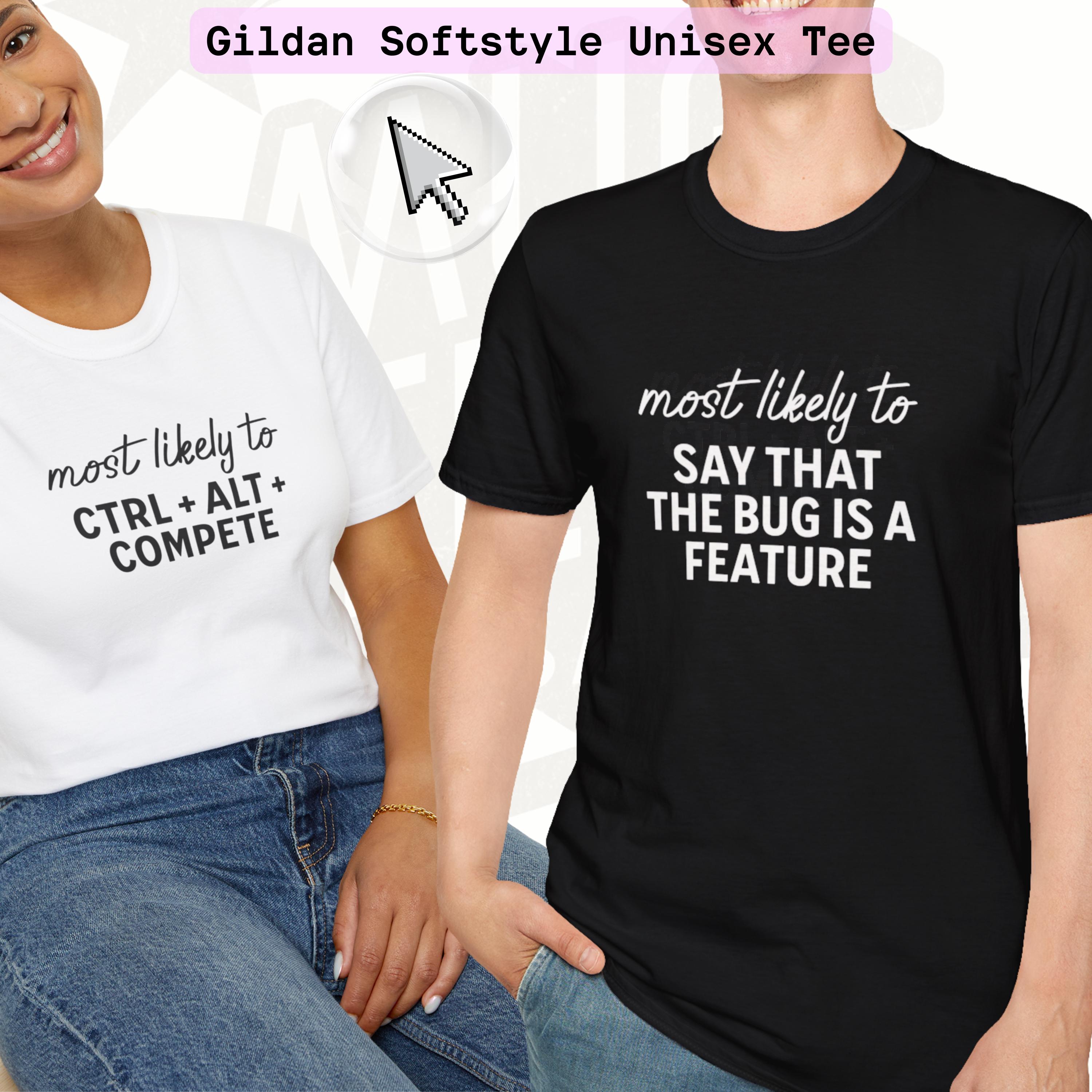 Most Likely to Shirt | Custom Tech Team Shirts, Funny Coding Group Gift ...