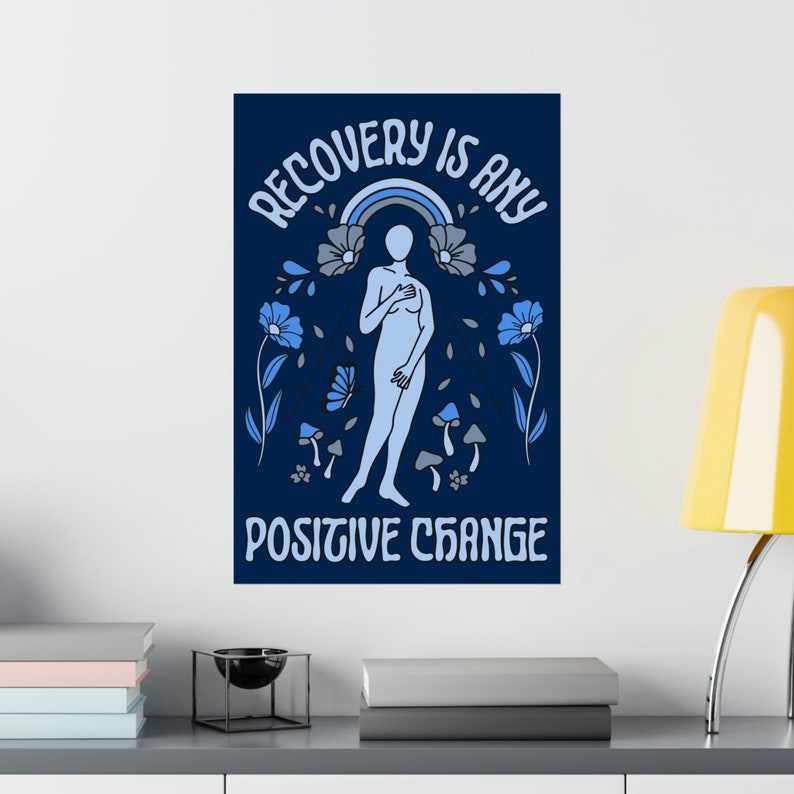 Recovery is Any Positive Change Poster, Harm Reduction Art, Overdose ...