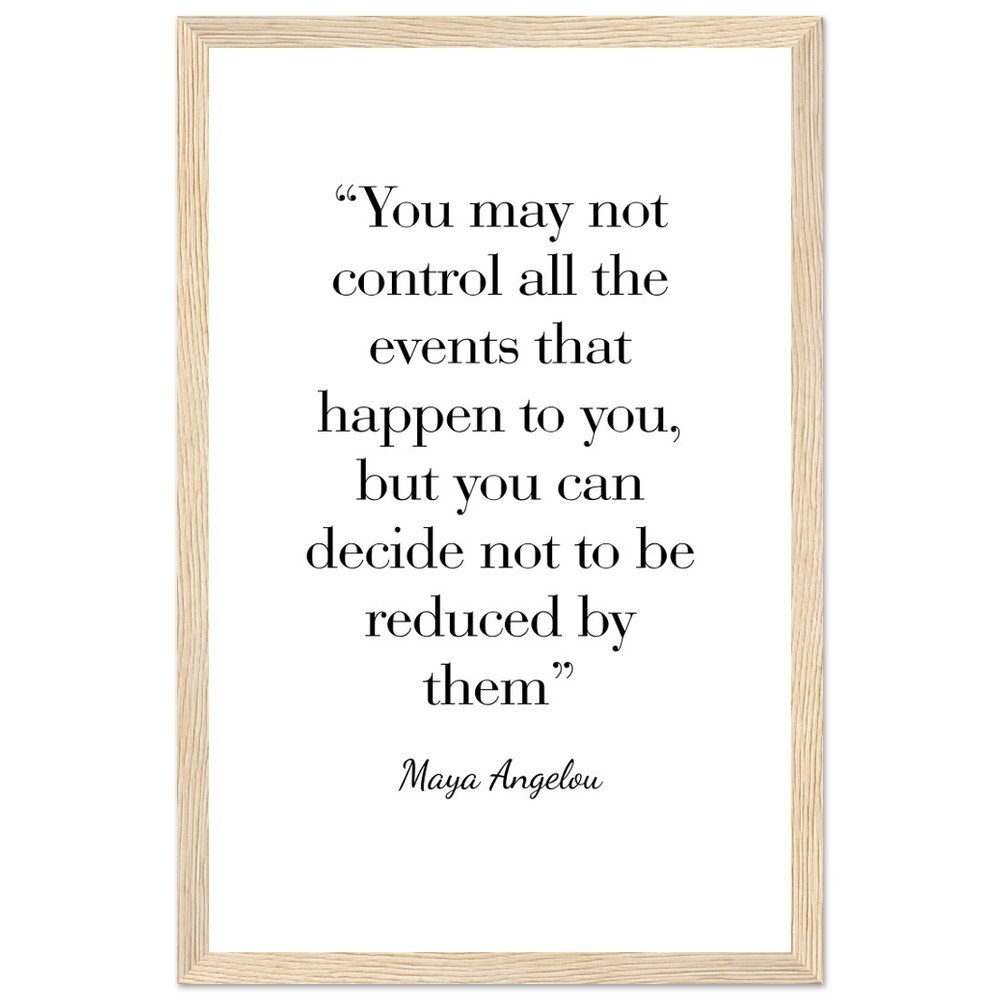 Maya Angelou Quote Classic Semi-glossy Paper Wooden Framed Poster - Etsy