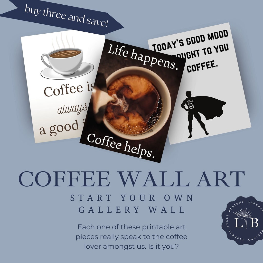 Printable Coffee Wall Art Bundle, 3 Coffee Quote Trendy Artwork, Coffee ...