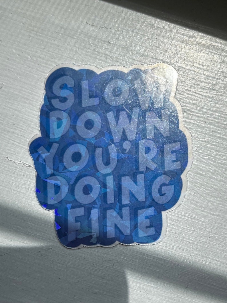 Slow Down Youre Doing Fine Sticker, Billy Joel Sticker, Slow Down ...