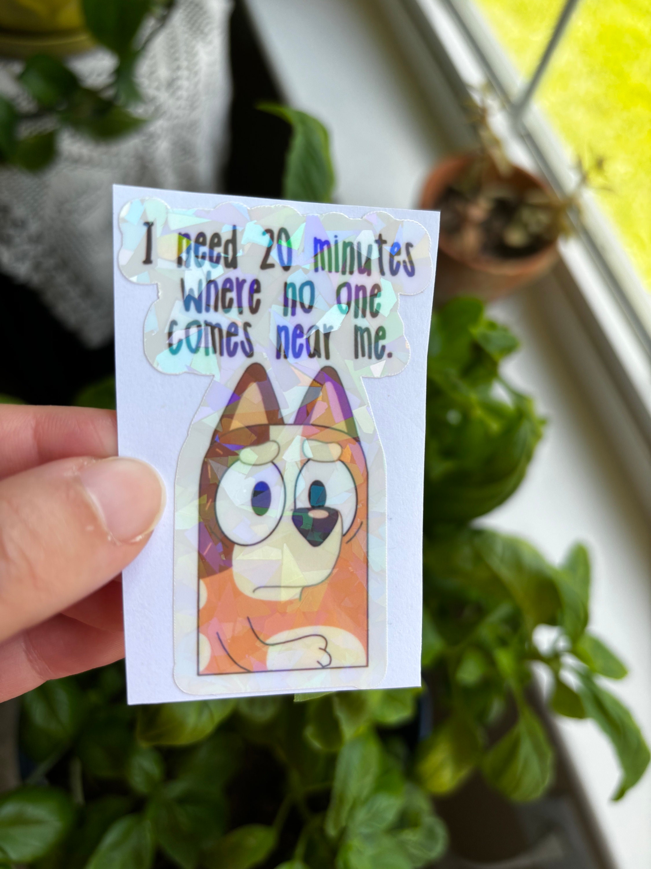 I Need 20 Minutes Where No One Comes Near Me, Chilli Heeler Inspired ...