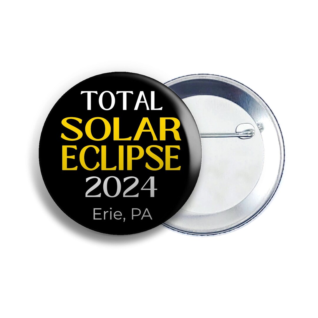 2024 Solar Eclipse Button Pins or Magnets April 8, 2024 Eclipse Memorabilia, Total Solar Eclipse ...