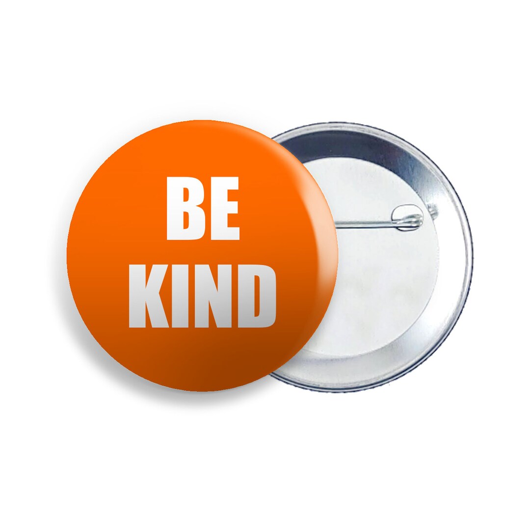 Be Kind Button Pin Pin Back Button 1 1.25 - Etsy