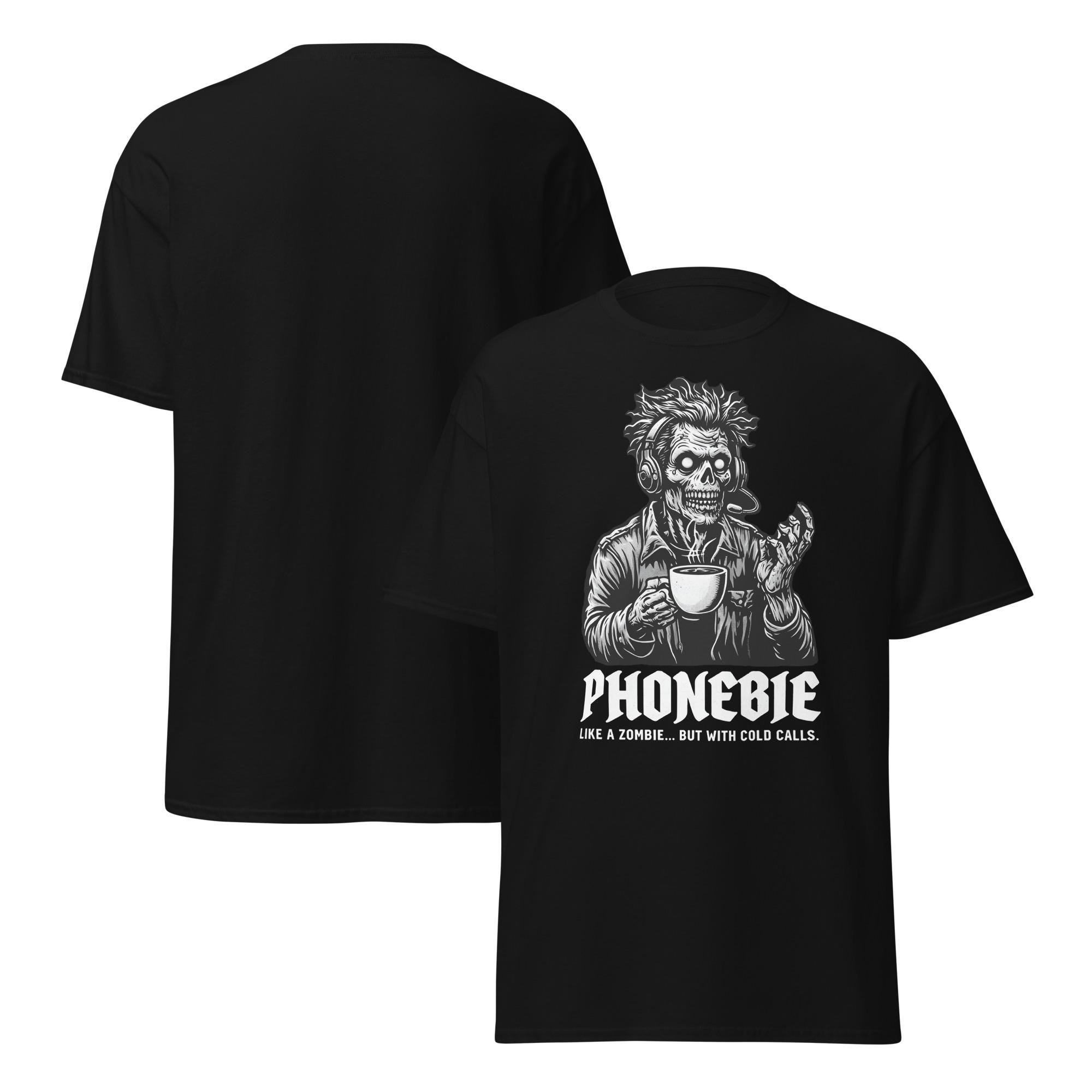 Phonebie Cold Calling Zombie Shirt – Funny Sales & Halloween Tee ...