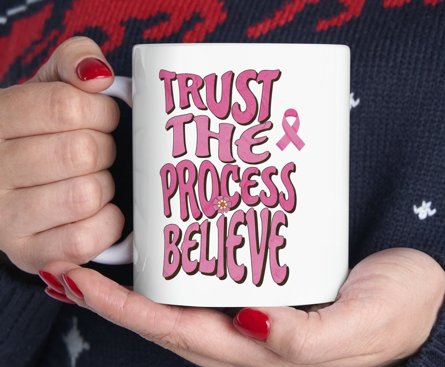 Breast Cancer Mug Trust the Process Believe Encourage Message Mug ...