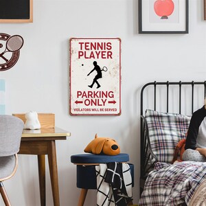 TENNIS Player Parking Metal Sign, Fun and Unique Gift for Tennis Lovers ...