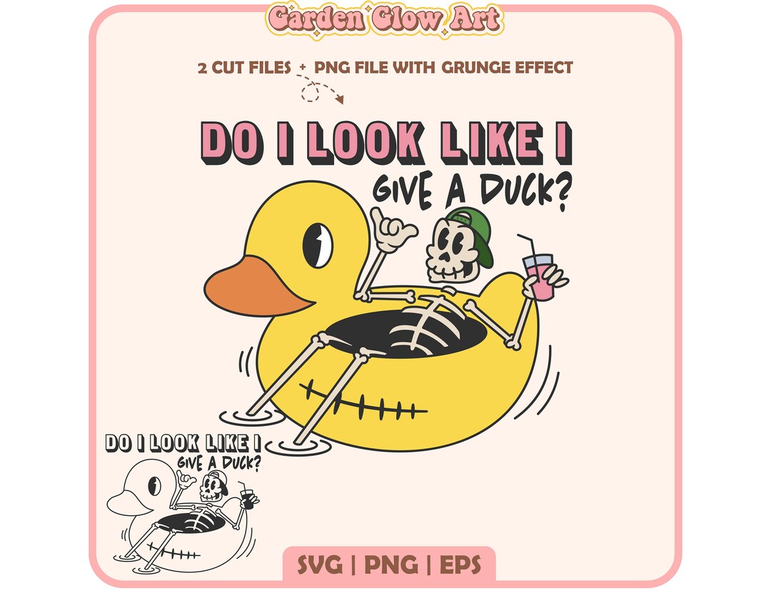 Do I Look Like I Give A Duck PNG SVG Sublimation Design Download, I ...