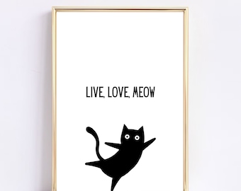 Live, Love, Meow With Black Cat Digital Poster Print Download for ...