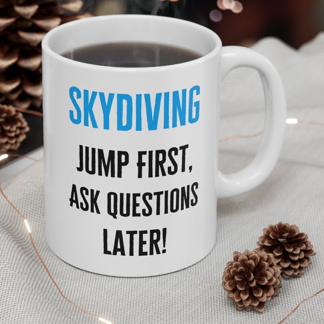 Skydiving Gift-skydiving Mug-gift for Skydiver-funny Skydiving-skydiver ...