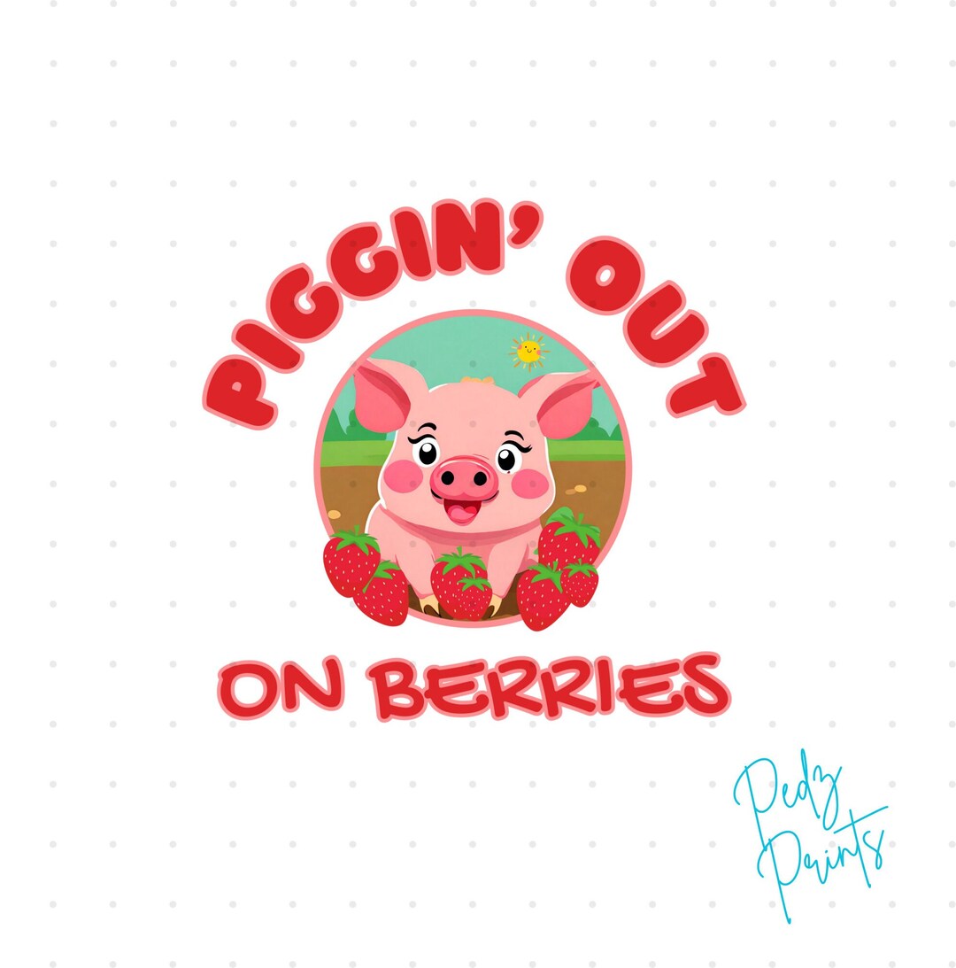 Berry Funny Pig Print for Shirts & Crafts - Cute Summer Piggin' Out on ...