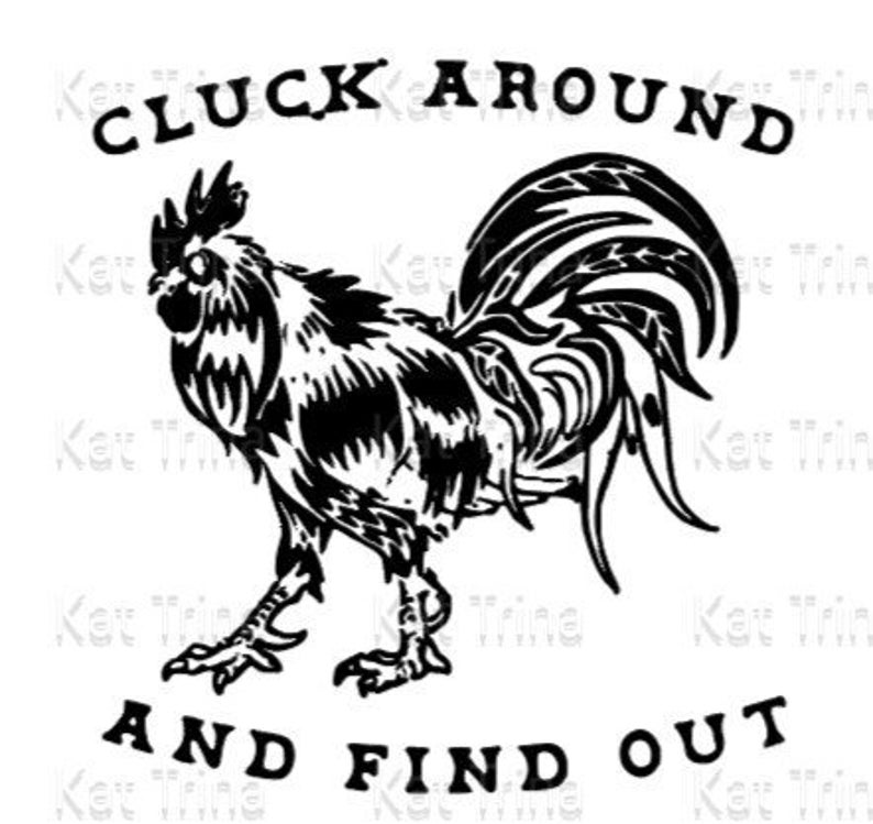 Cluck Around and Find Out SVG Digital Download - Etsy