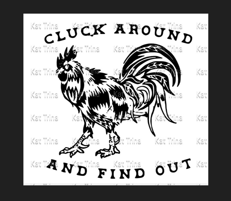 Cluck Around and Find Out SVG Digital Download - Etsy