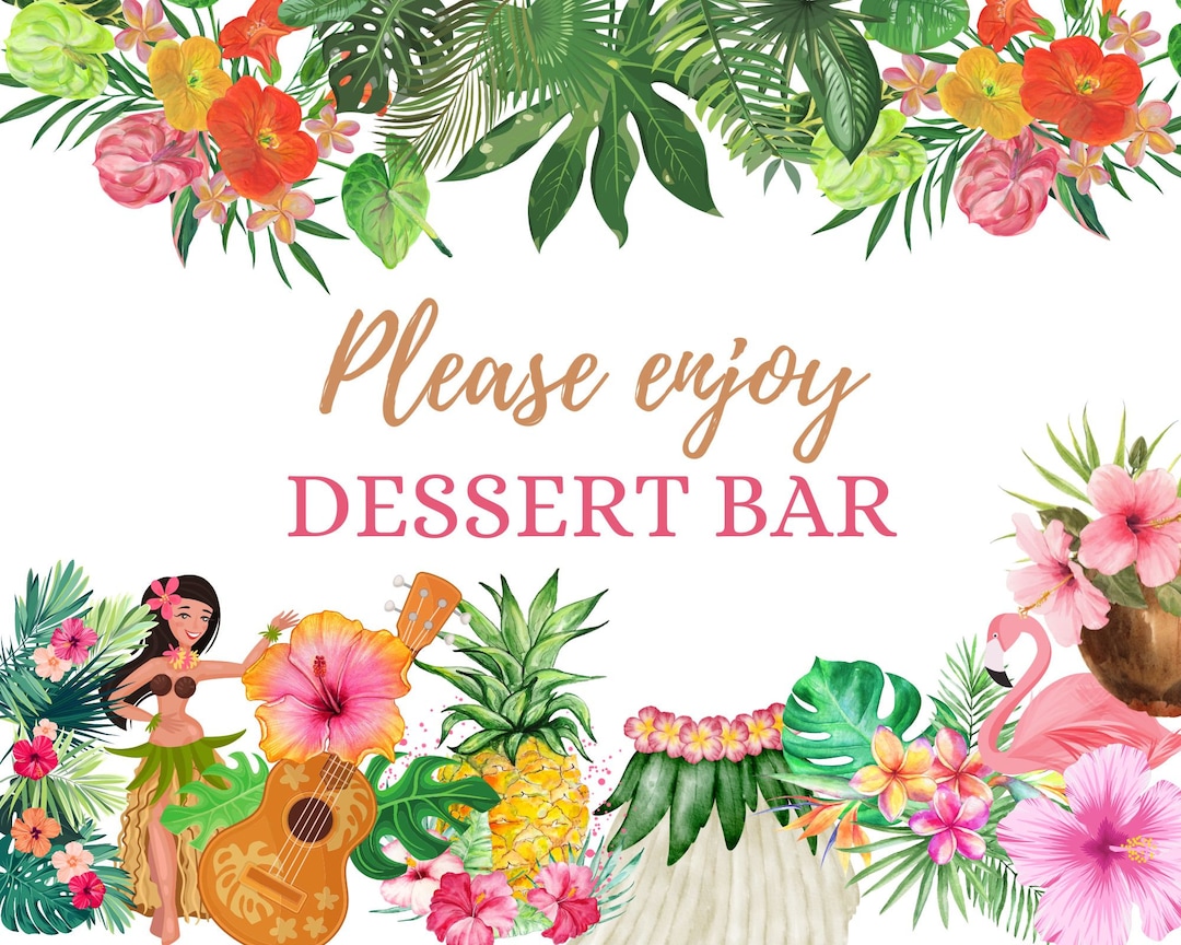 Hawaiian Themed Luau Themed Dessert Bar Sign Table Sign. - Etsy