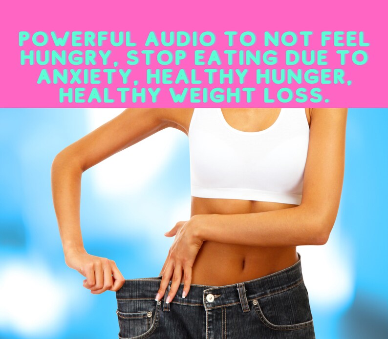 Powerful Audio to Not Feel Hungry, Stop Eating Due to Anxiety, Healthy Hunger, Healthy Weight ...