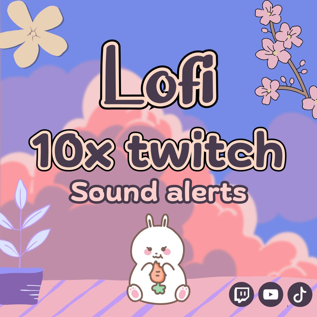 10x Lofi Audio Alerts - Twitch Sound Alerts Music Alerts Sound for ...