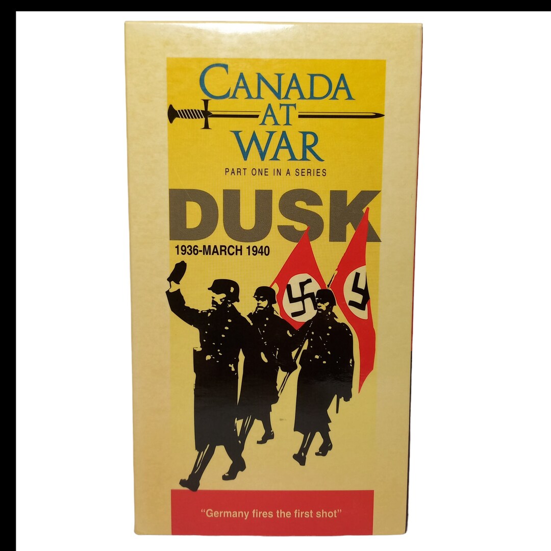 VHS Canada at War Part One in A Series. DUSK 1936-MARCH 1940. History ...