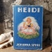 Heidi Published by Grosset & Dunlap Publishers, New York, New York ...