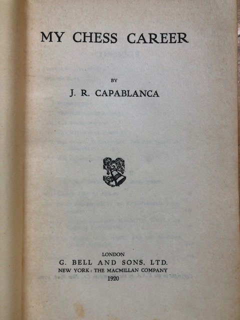 First Edition José Raúl Capablanca My Chess Career 1920 - Etsy