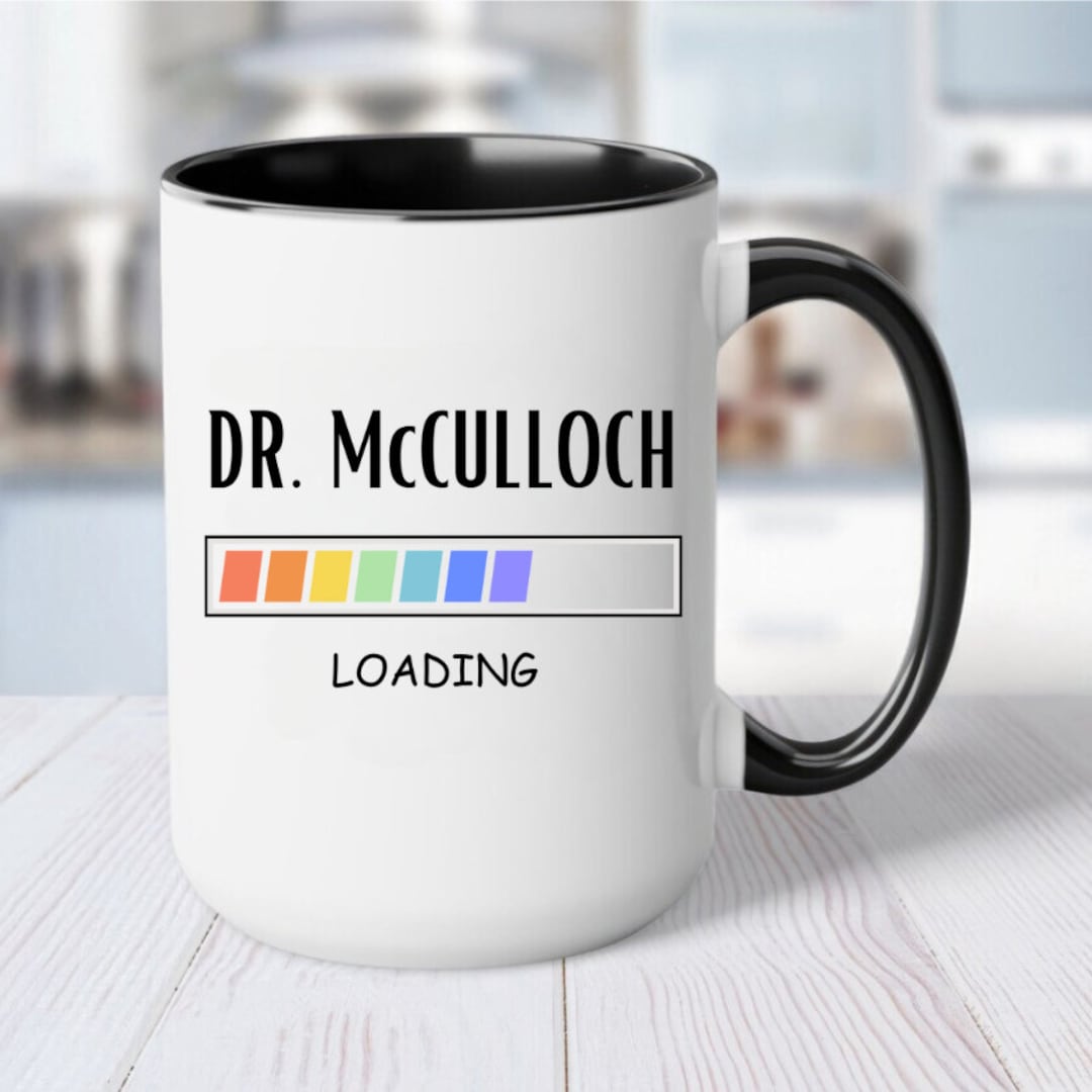 Doctor is Loading Mug, Dr. Personalized Mug, Custom Doctor in Progress ...