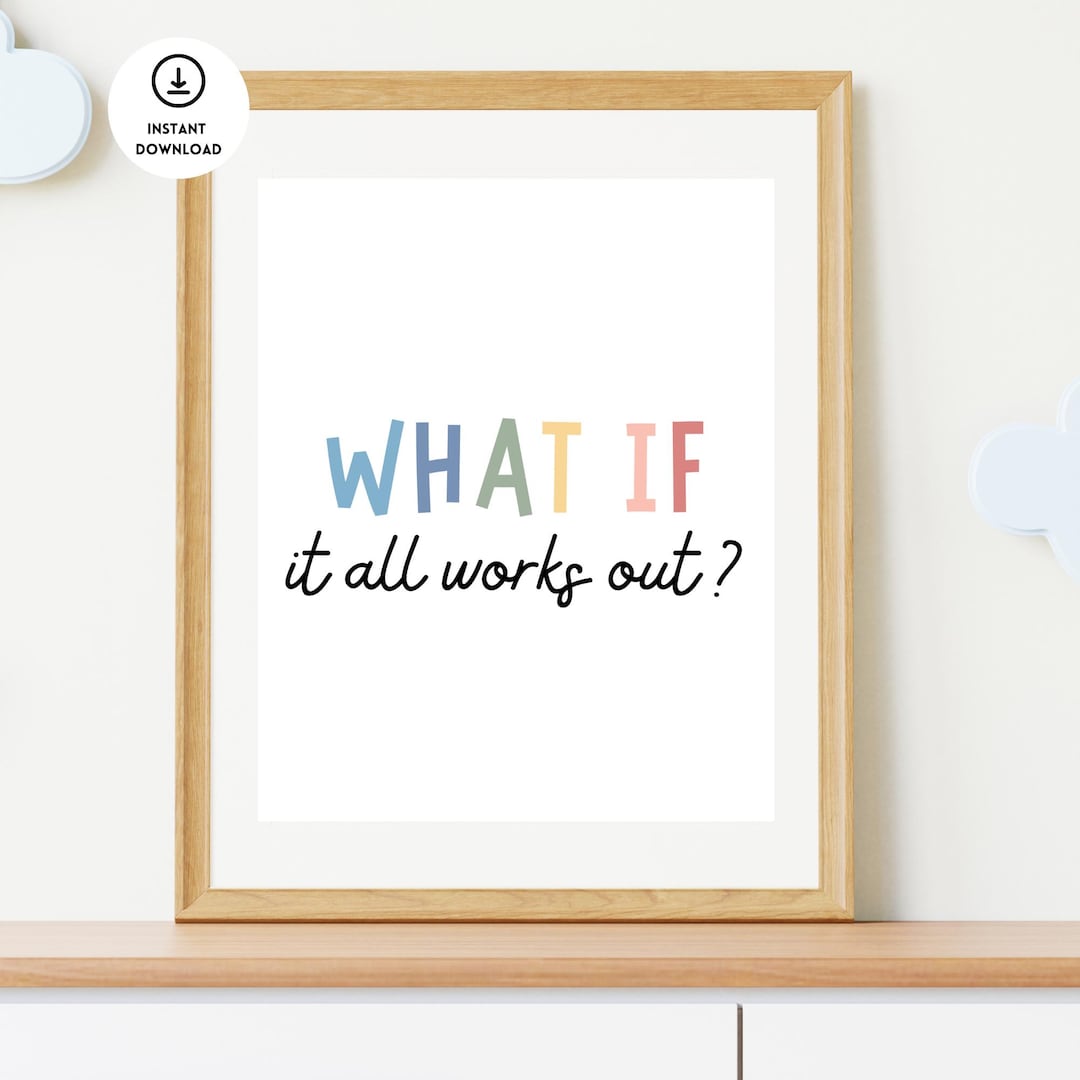 What If It All Works Out Poster, Therapy Office Decor, School Counselor ...