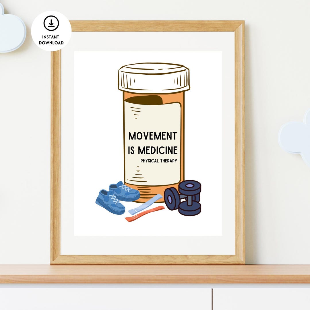 Movement is Medicine Poster, Physical Therapy Poster, Physical Therapy ...