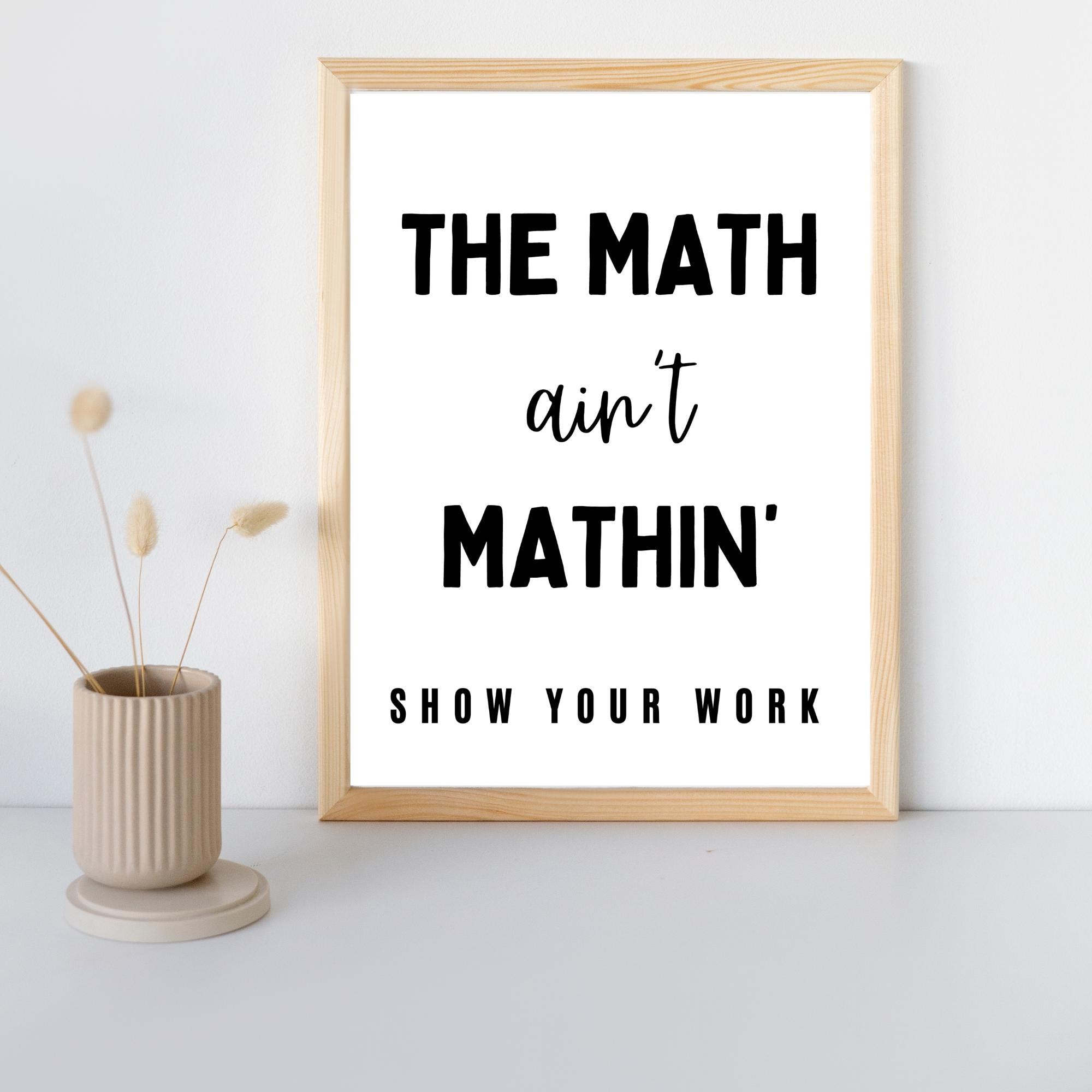 Funny Math Poster, Math Classroom Poster, Math Classroom Decor, Math ...