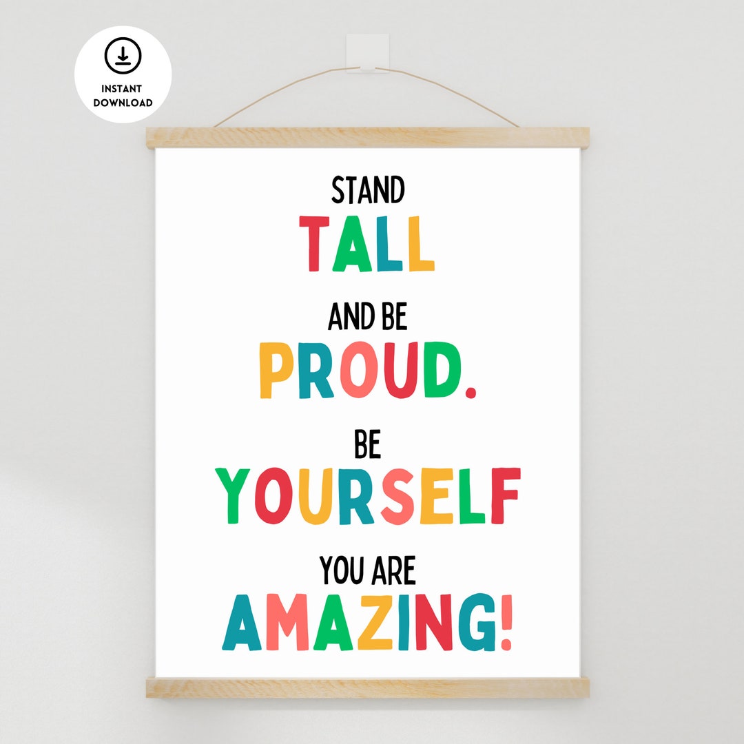 Stand Tall and Be Proud Poster, Playroom Wall Art, Homeschool Decor ...