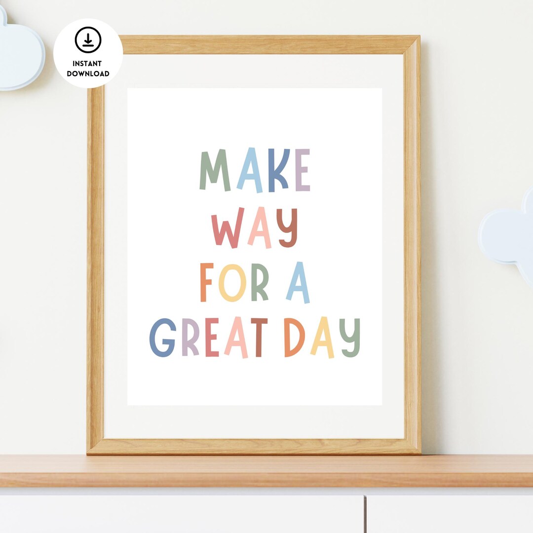 Make Way for a Great Day Poster, Playroom Poster, Playroom Decor ...