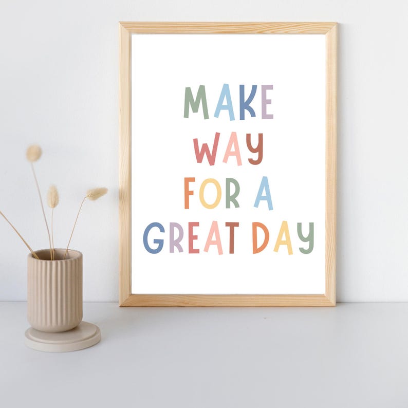 Make Way for a Great Day Poster, Playroom Poster, Playroom Decor ...