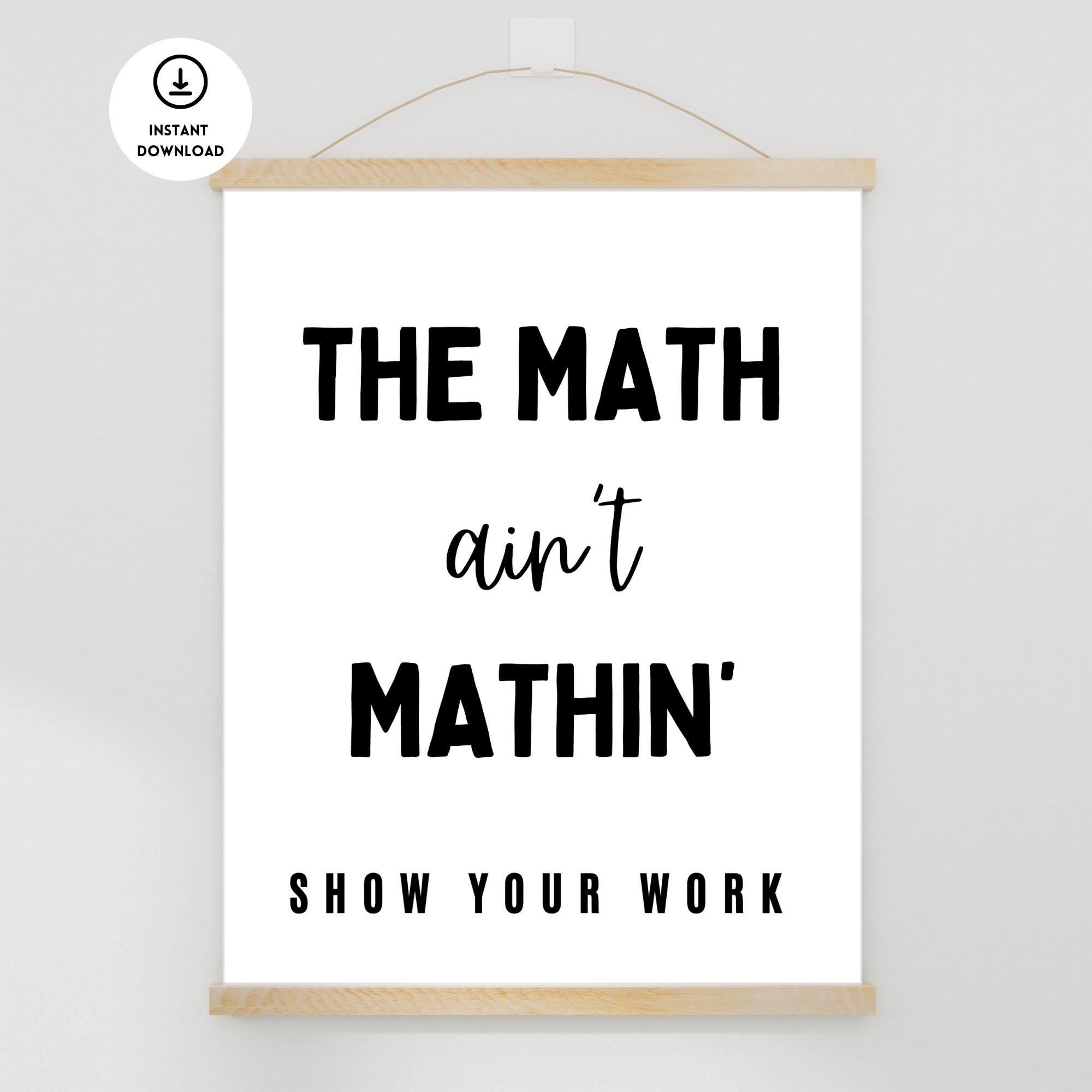 Funny Math Poster, Math Classroom Poster, Math Classroom Decor, Math ...