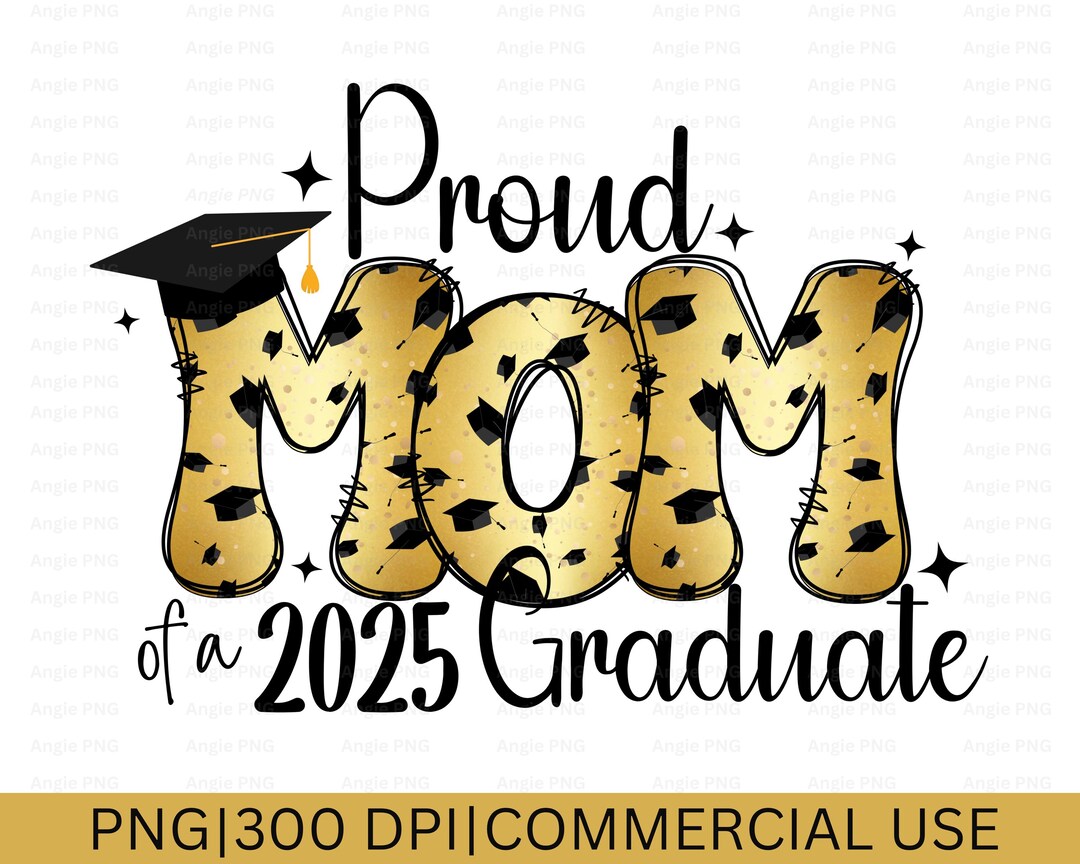 Proud Mom of a 2025 Graduate PNG, Senior Mom 2025 PNG, Class of 2025 ...