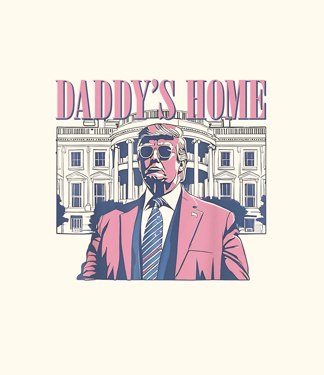 Daddys Home Pink Trump 2024, MAGA Supporter Election 2024 Graphic PNG ...