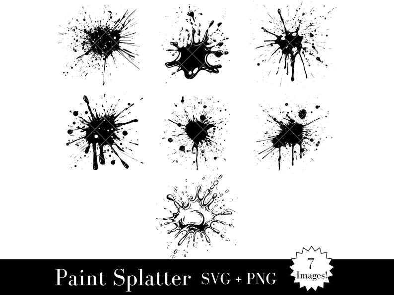 Paint Splatter SVG and PNG Set 7 Paint Graphics Included Ink Splatter ...
