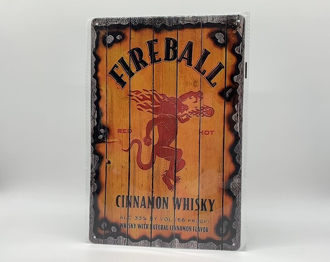 Fireball Cinnamon Whiskey Tin Sign 12 X 8 Inches - Etsy