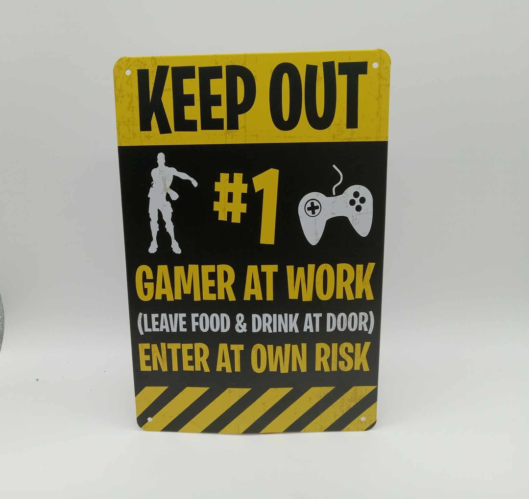 Metal Sign - Keep Out #1 Gamer at Work (leave Food & Drink at Door ...