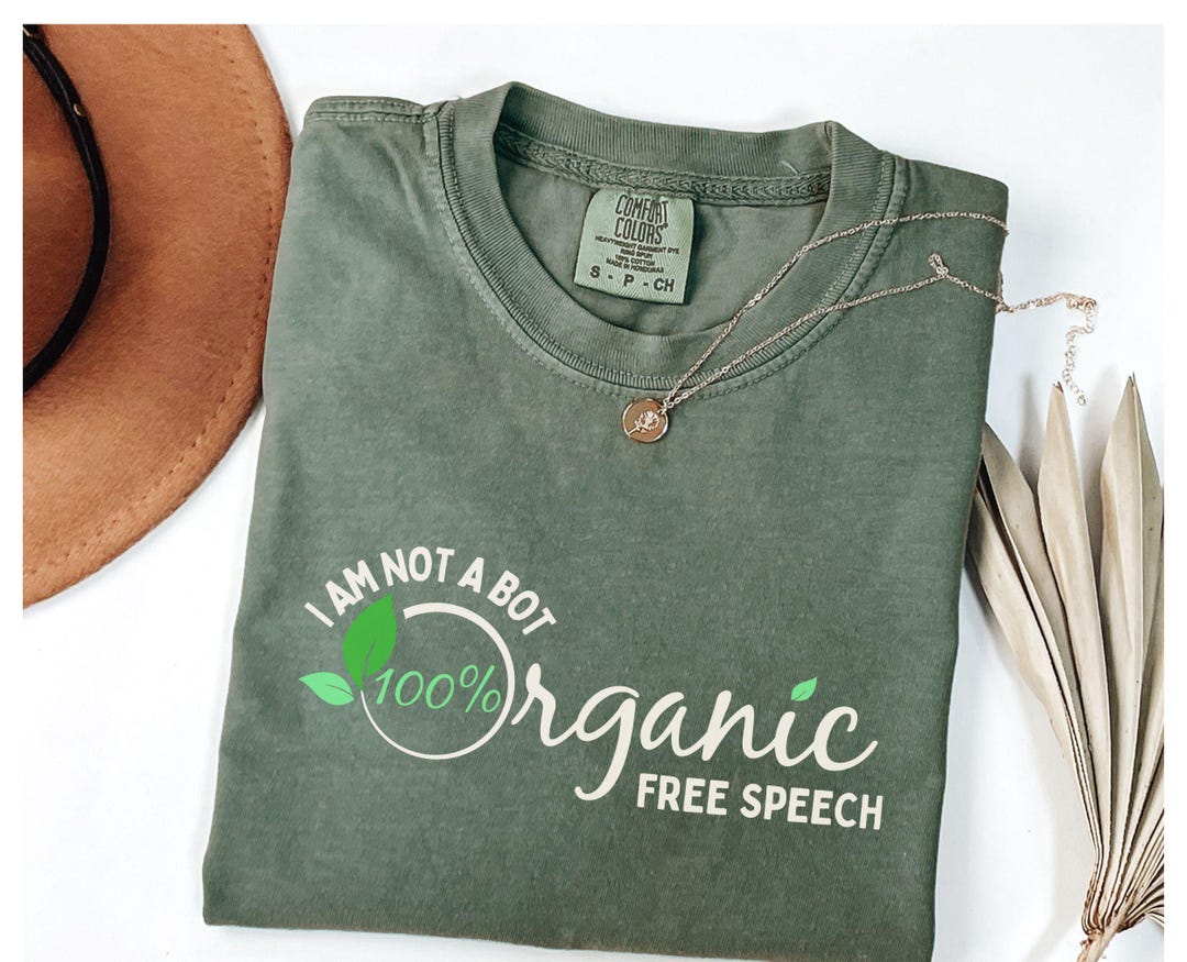 I Am Not a Bot 100% Organic Free Speech T-shirt, Support Flaawsometalk ...
