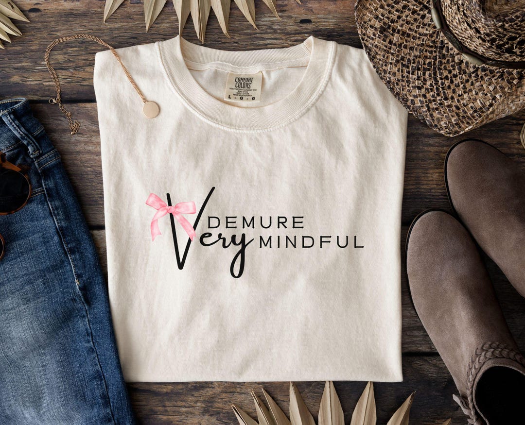 Very Demure Very Mindful, Demure Tshirt Gifts for Demure Girls Women ...
