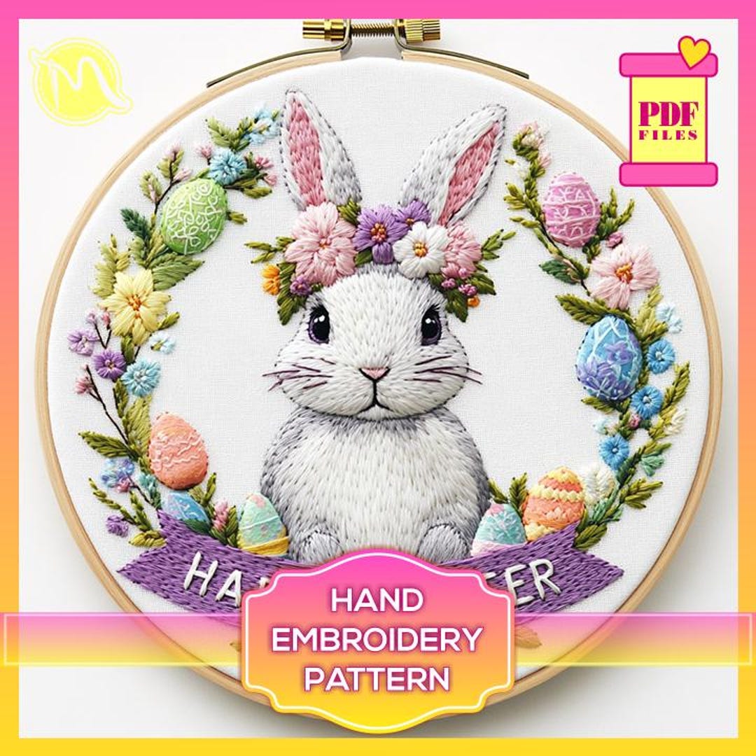 Happy Easter Bunny Hand Embroidery Pattern - Floral and Egg Wreath ...