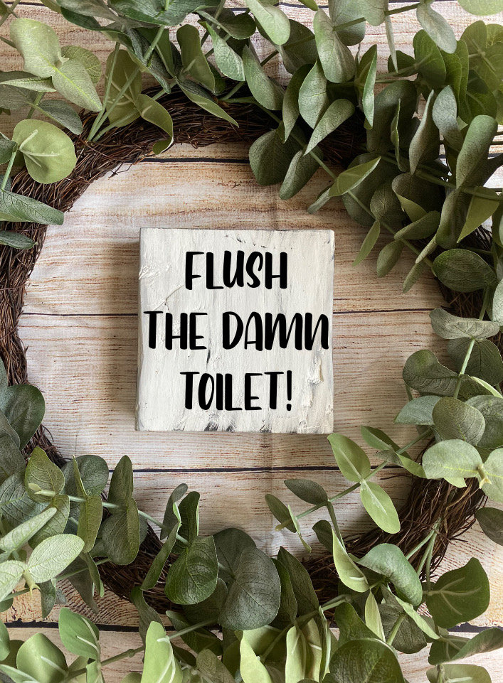 Flush the Damn Toilet Wood Sign Funny Boys Restroom Decor - Etsy