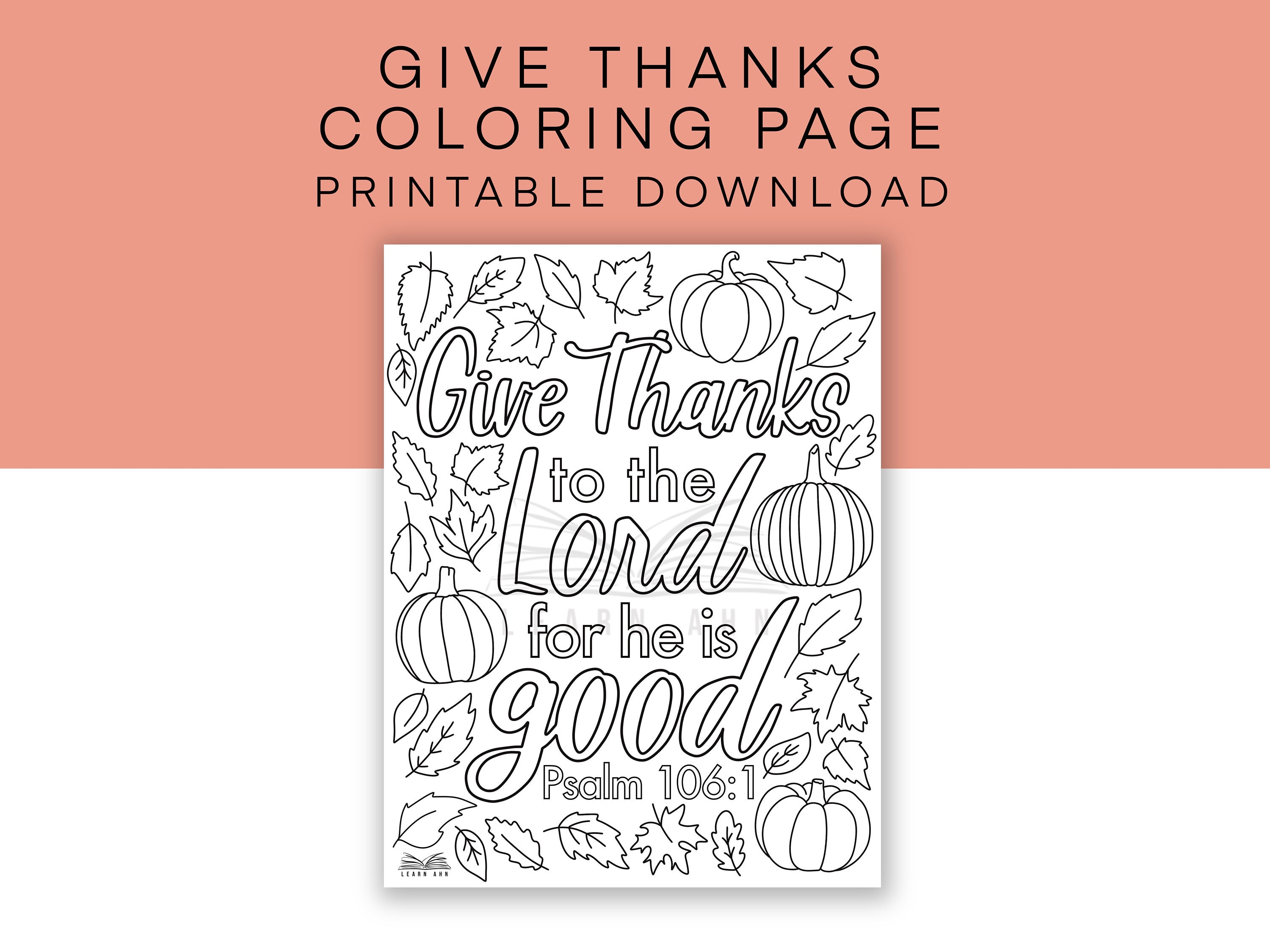 Give Thanks Coloring Page, Thanksgiving Scripture Worksheet, Gratitude ...