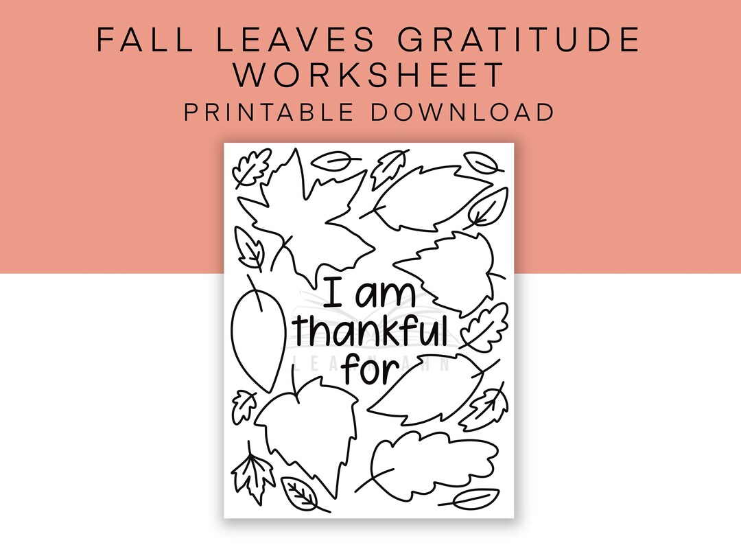 I Am Thankful for Activity for Kids, Fall Leaves Thanksgiving Worksheet ...